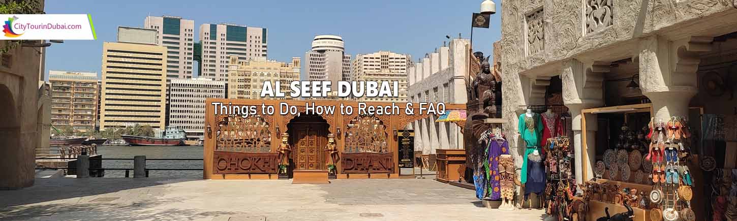 Al Seef (Dubai) - Things to Do, How to Reach & FAQ