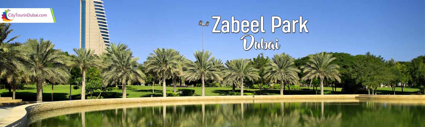 Zabeel Park Dubai - Things to See, Ticket Price, Timing